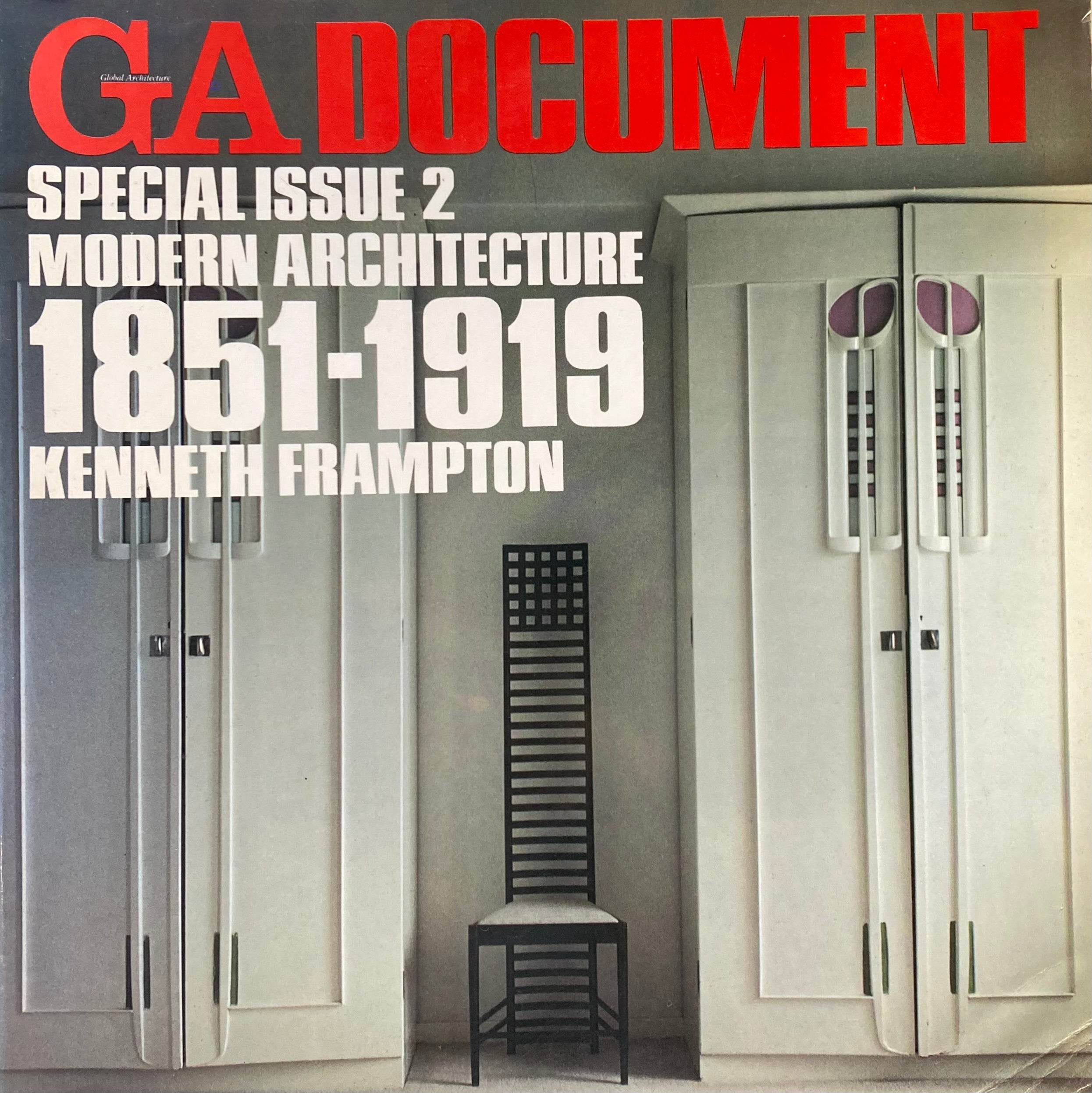 GA DOCUMENT SPECIAL ISSUE 2 MODERN ARCHITECTURE 1851-1919 KENNETH FRAM ...